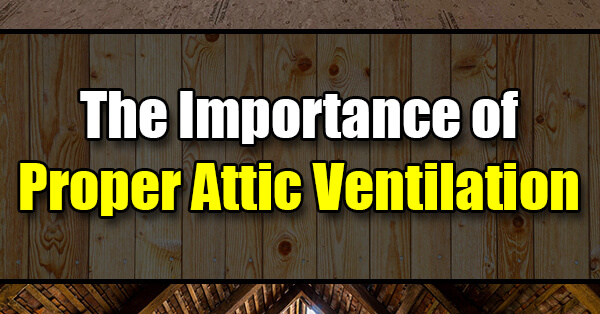 The Importance of Proper Attic Ventilation - Easy Home Concepts